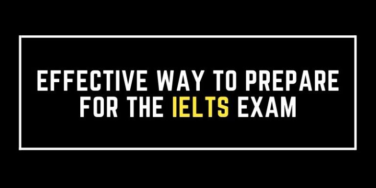 Effective way to prepare for the IELTS exam